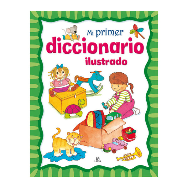 MI PRIMER DICCIONARIO ILUSTRADO - Libertad SA